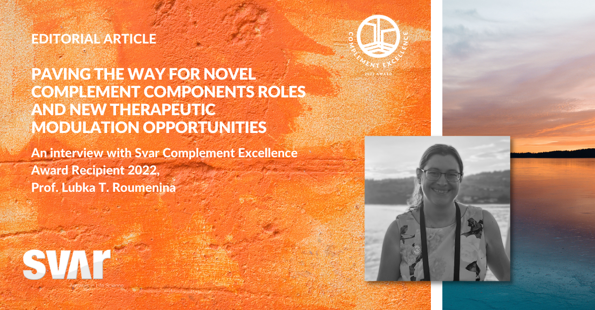 INTERVIEW: Prof. Lubka T. Roumenina, Recipient of the Svar Complement Excellence Award 2022